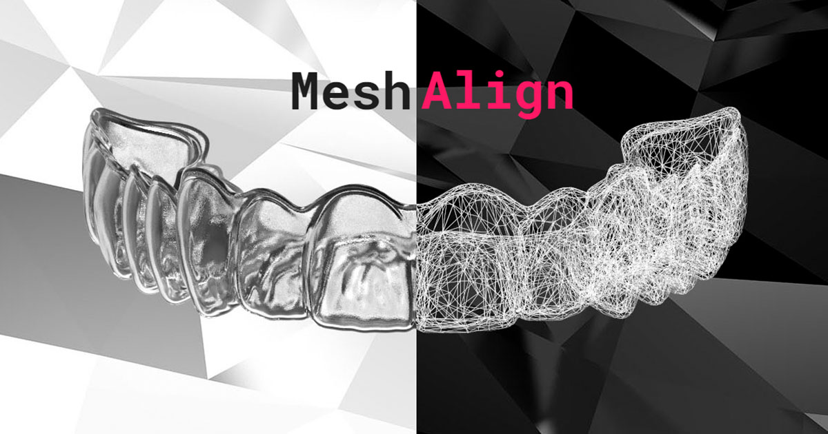 MeshAlign | Development of systems for dental aligners companies and ...